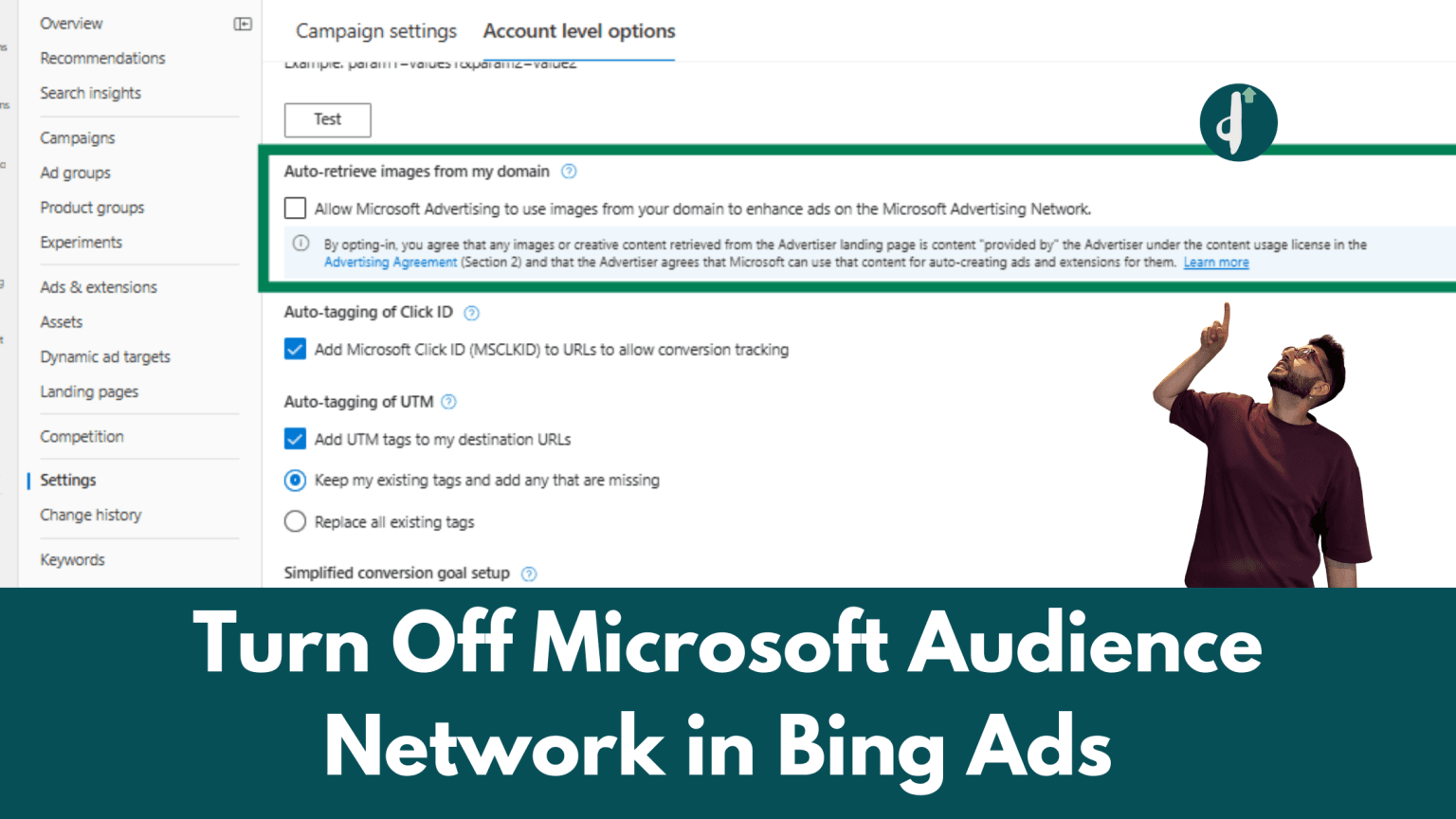 Turn Off Microsoft Audience Network in Bing Ads | Danielog